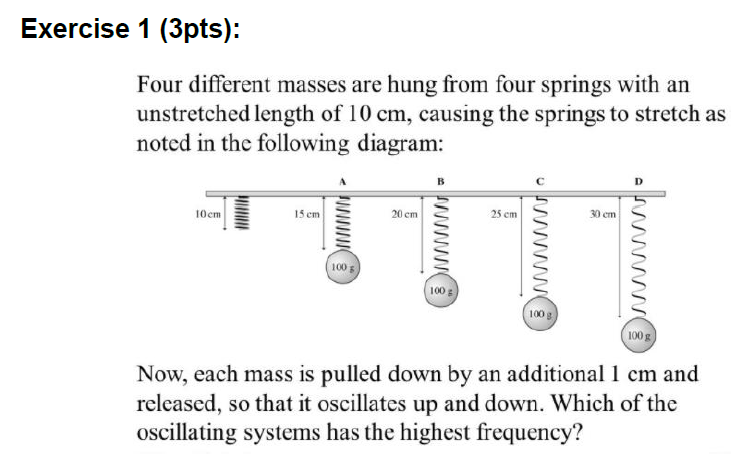 Solved Exercise 1 (3pts): Four different masses are hung | Chegg.com