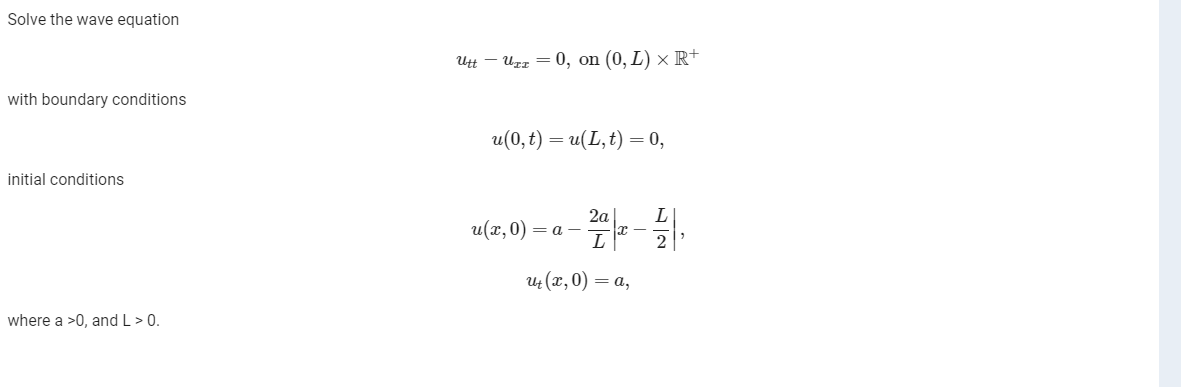 Solved Solve the wave equation Utt – Uzz = 0, on (0, L) R+ | Chegg.com