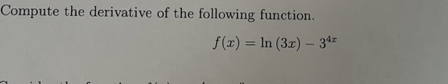 Solved Compute the derivative of the following function. | Chegg.com