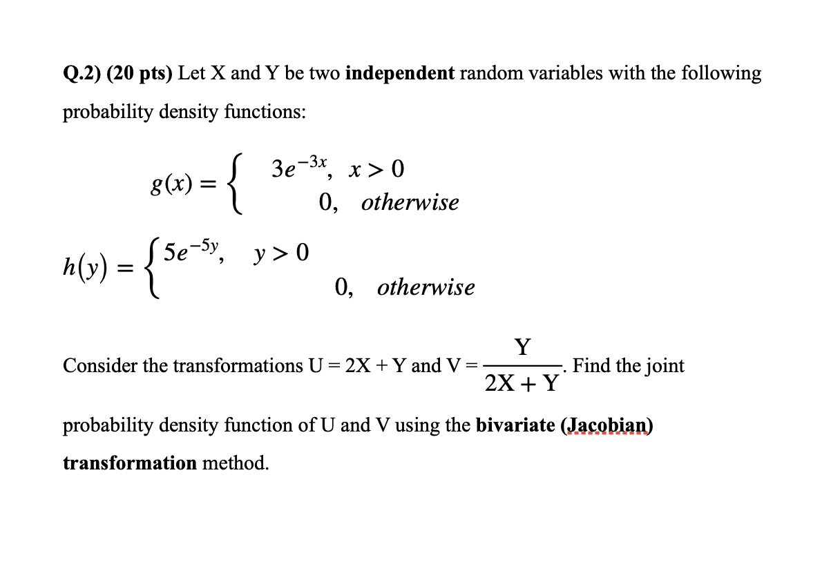 Solved Q.2) (20 pts) Let X and Y be two independent random | Chegg.com