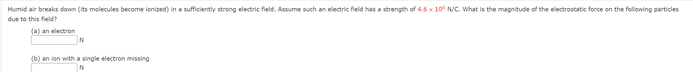 Humid air breaks down (its molecules become ionized) | Chegg.com