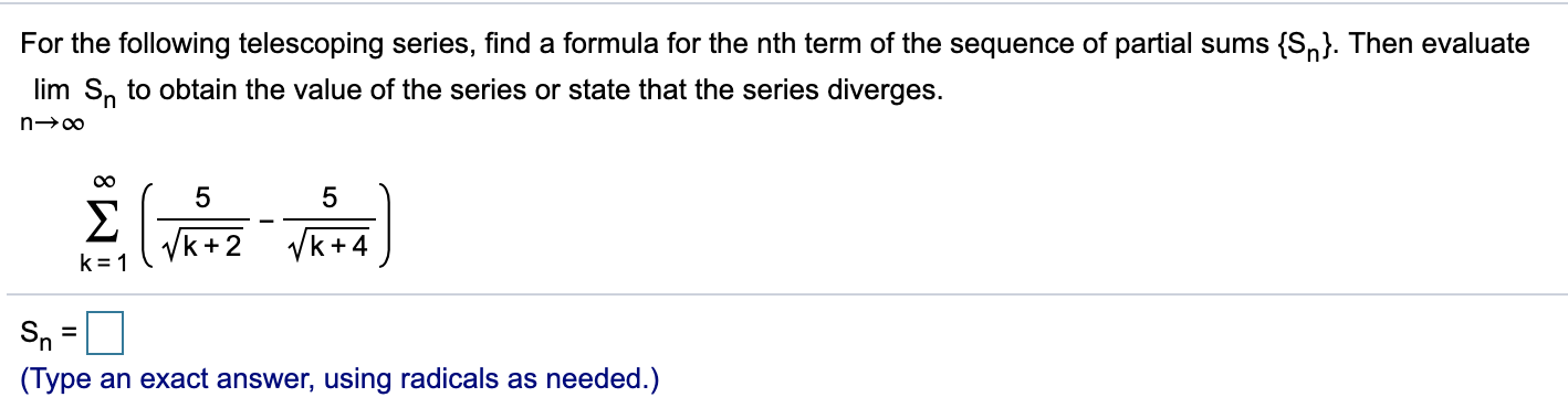 Solved For the following telescoping series, find a formula | Chegg.com