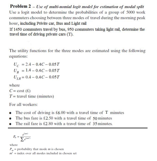 Solved Problem 2 - Use of multi-nomial logit model for | Chegg.com