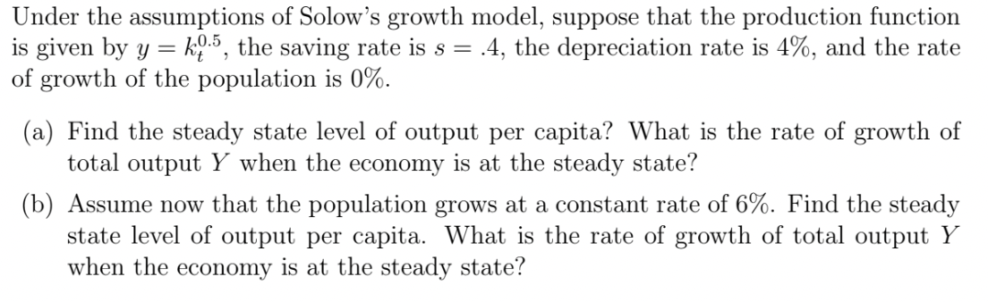 Solved Under the assumptions of Solow's growth model, | Chegg.com