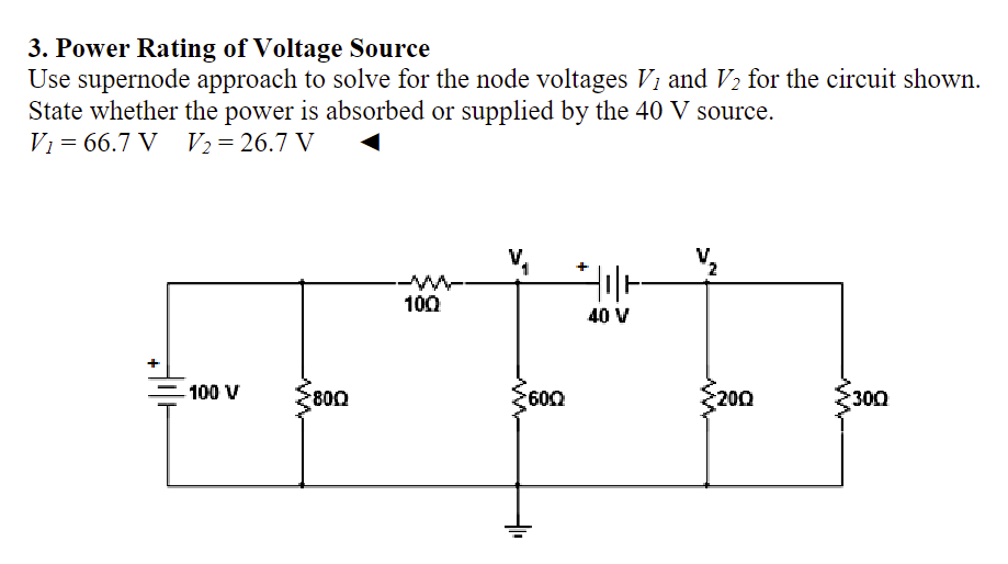 Solved 3. Power Rating of Voltage Source Use supernode | Chegg.com