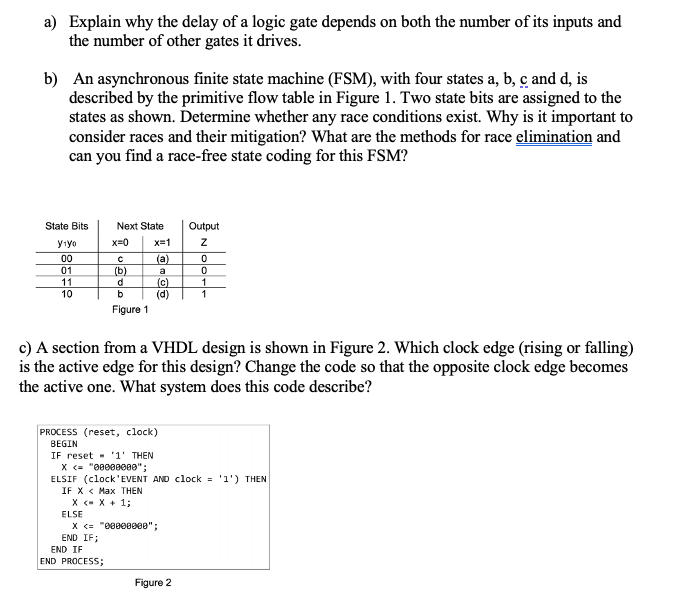 Solved a) Explain why the delay of a logic gate depends on | Chegg.com