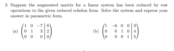 Solved 3. Suppose the augmented matrix for a linear system | Chegg.com