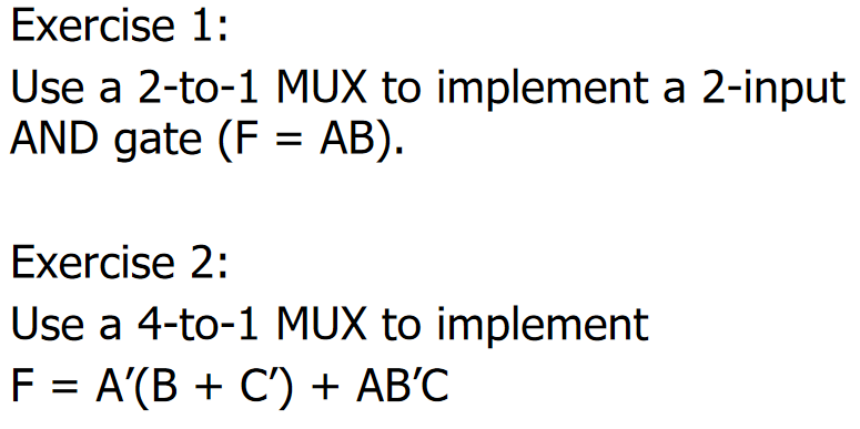 Solved Exercise 1: Use a 2-to-1 MUX to implement a 2-input | Chegg.com Solved Exercise 1: Use a 2-to-1 MUX to implement a 2-input | Chegg.com
