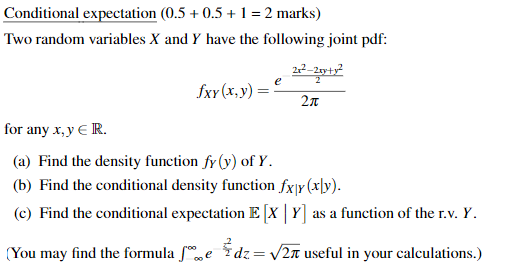 Solved Conditional expectation (0.5+0.5+1=2 marks ) Two | Chegg.com
