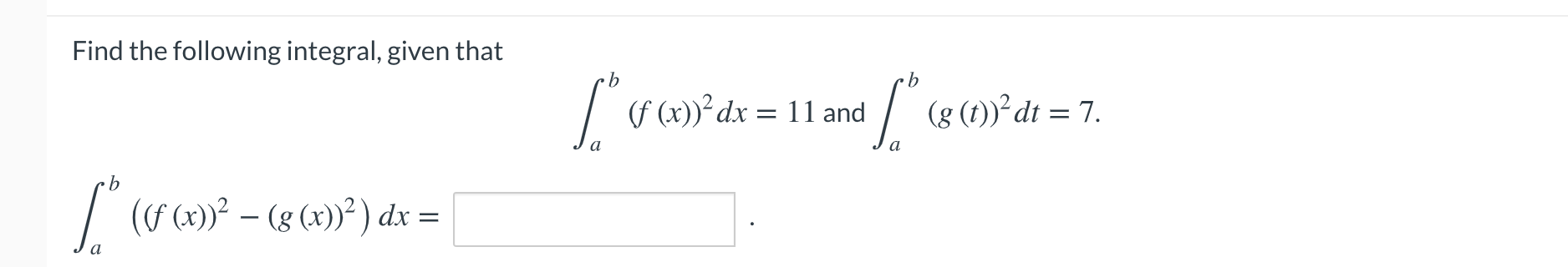 Solved Find the following integral, given that (f(x)) dx = | Chegg.com