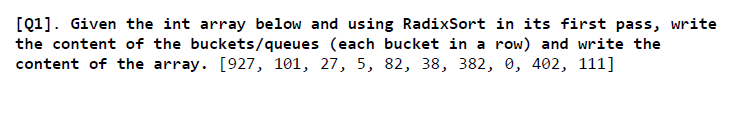 Solved [Q1]. Given the int array below and using RadixSort | Chegg.com