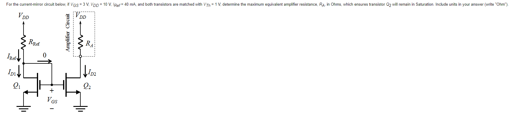 Solved For the current-mirror circuit below, if VGS = 3 V, | Chegg.com