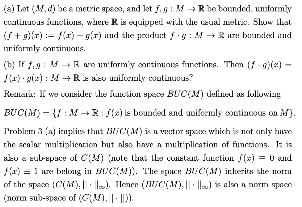 Solved (a) Let (M,d) be a metric space, and let f,g:M→R be | Chegg.com Solved (a) Let (M,d) be a metric space, and let f,g:M→R be | Chegg.com