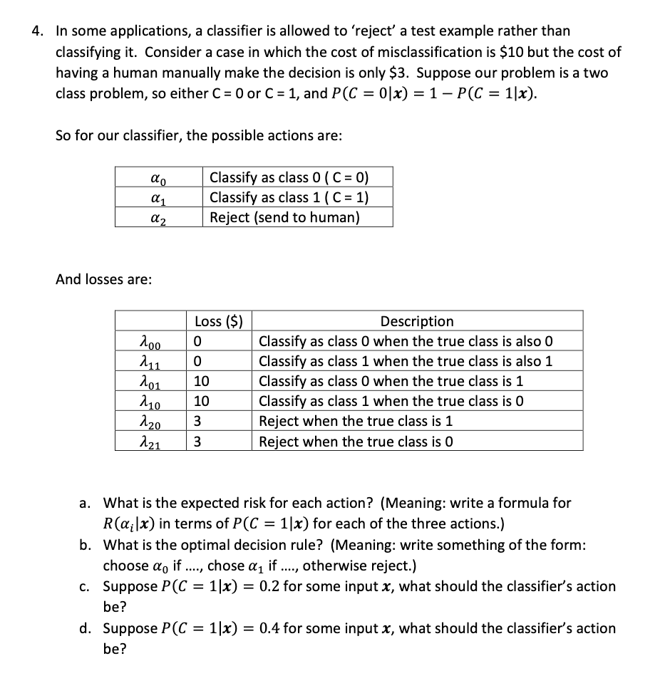 Solved 4. In some applications, a classifier is allowed to | Chegg.com