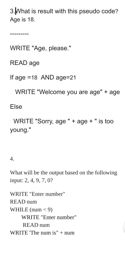 Solved 3. What is result with this pseudo code? Age is 18. | Chegg.com