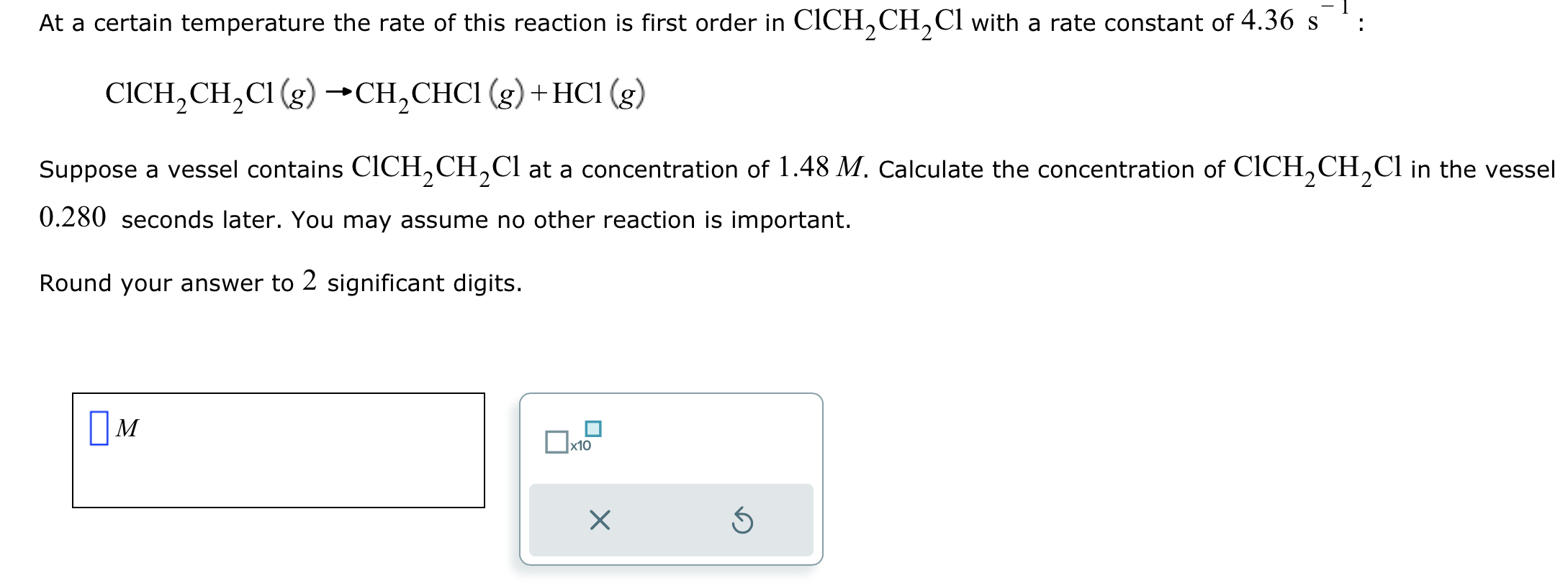 Solved ClCH2CH2Cl(g)→CH2CHCl(g)+HCl(g) Suppose a vessel | Chegg.com