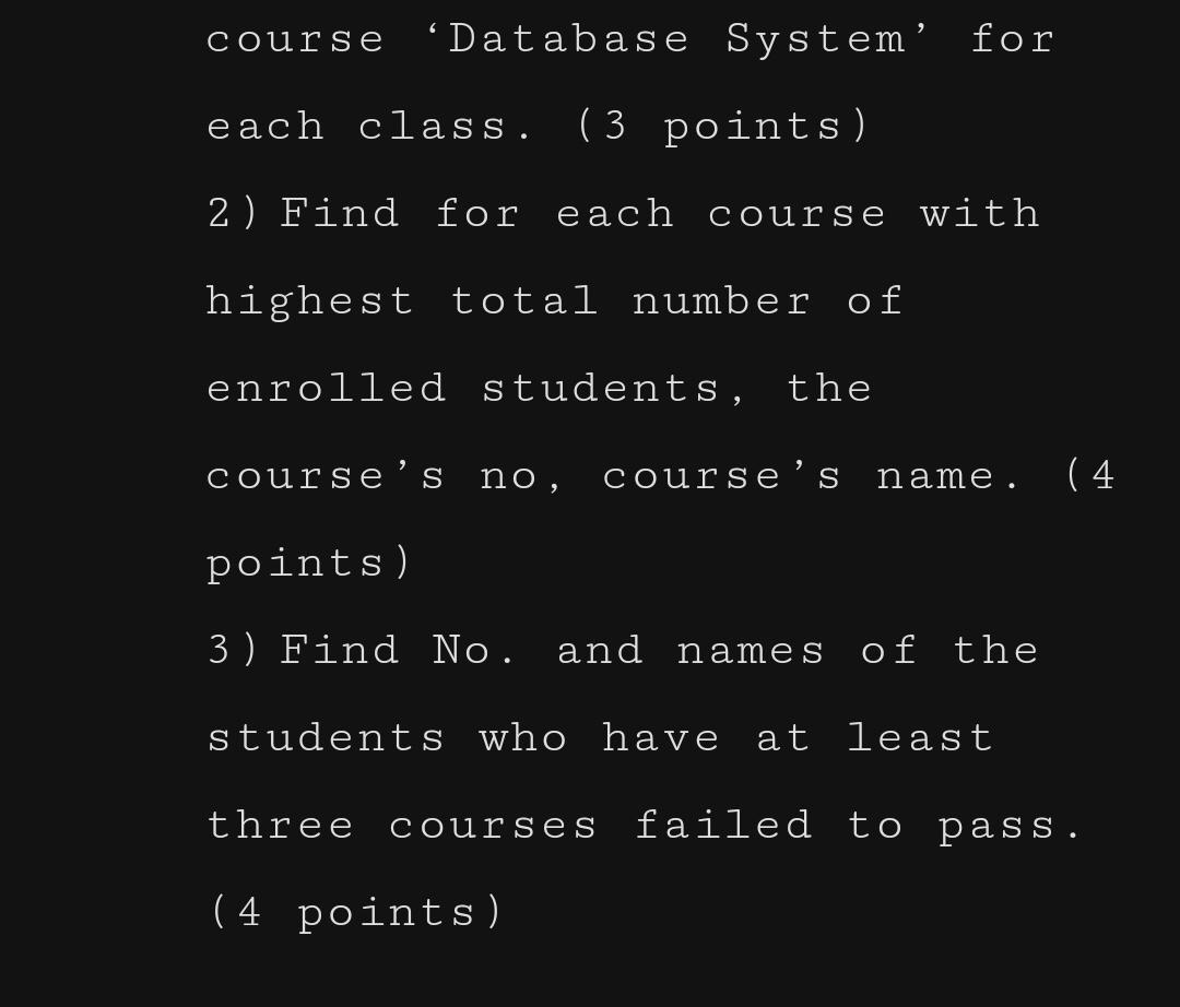 Solved 9.Consider the following schema for an educational | Chegg.com