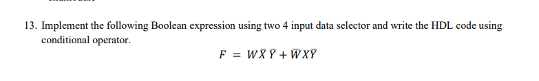 Solved 13. Implement the following Boolean expression using | Chegg.com