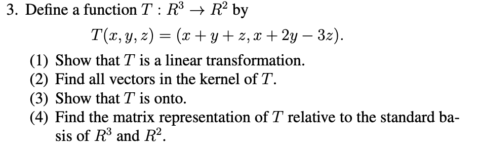 Solved 3. Define a function T:R3→R2 by | Chegg.com