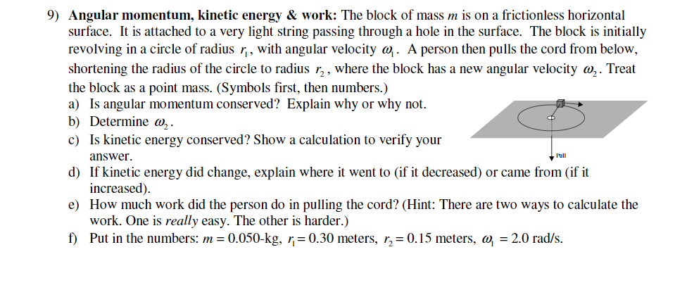 Solved In which cases would angular momentum be conserved / | Chegg.com