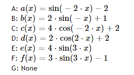 Solved A: a(x)=sin(−2⋅x)−2 B: b(x)=2⋅sin(−x)+1 | Chegg.com