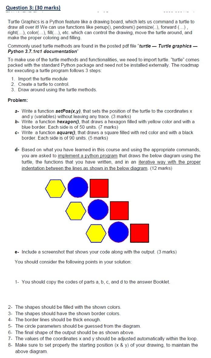 Solved Question 3: (30 marks) Turtle Graphics is a Python | Chegg.com