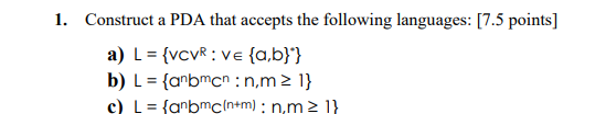 Solved 1. Construct a PDA that accepts the following | Chegg.com