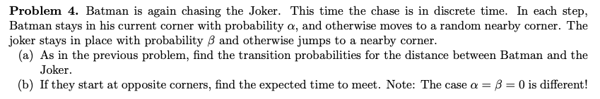 Solved Problem 3. Batman is chasing the joker. There are | Chegg.com