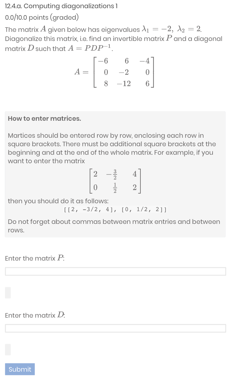 Solved 12.4.a. Computing diagonalizations 1 0.0/10.0 points | Chegg.com