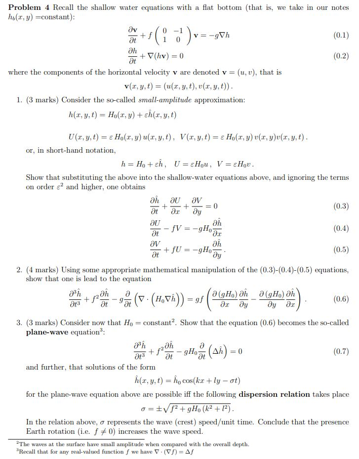 Problem 4 Recall the shallow water equations with a | Chegg.com