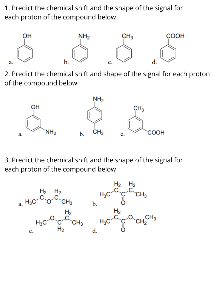 Solved 1. Predict the chemical shift and the shape of the | Chegg.com