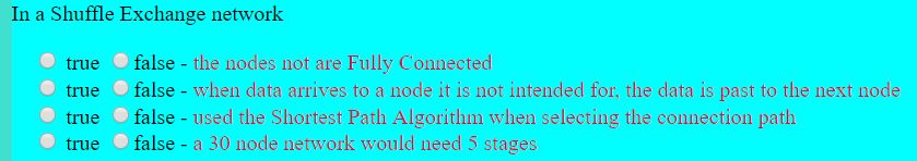 Solved In a Shuffle Exchange network true false - | Chegg.com