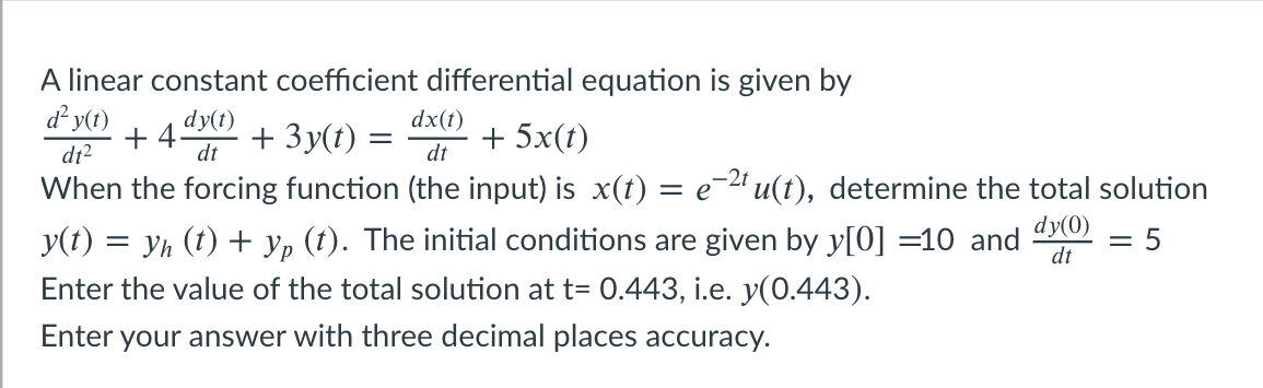Solved A linear constant coefficient differential equation | Chegg.com