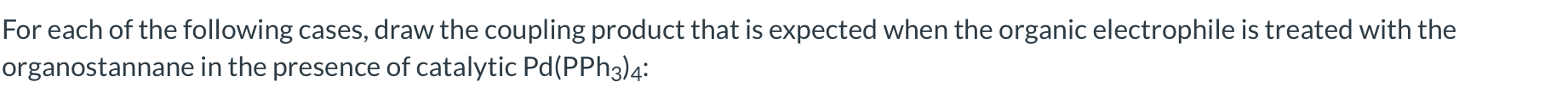 Solved For each of the following cases, draw the coupling | Chegg.com