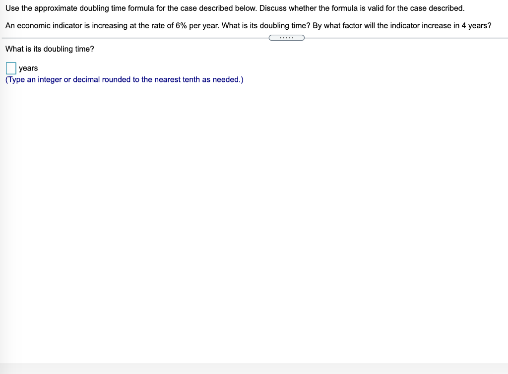 Solved Use the approximate doubling time formula for the | Chegg.com