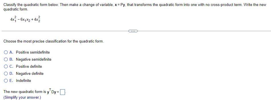 Solved Classify the quadratic form below. Then make a change | Chegg.com