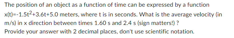 Solved The position of an object as a function of time can | Chegg.com