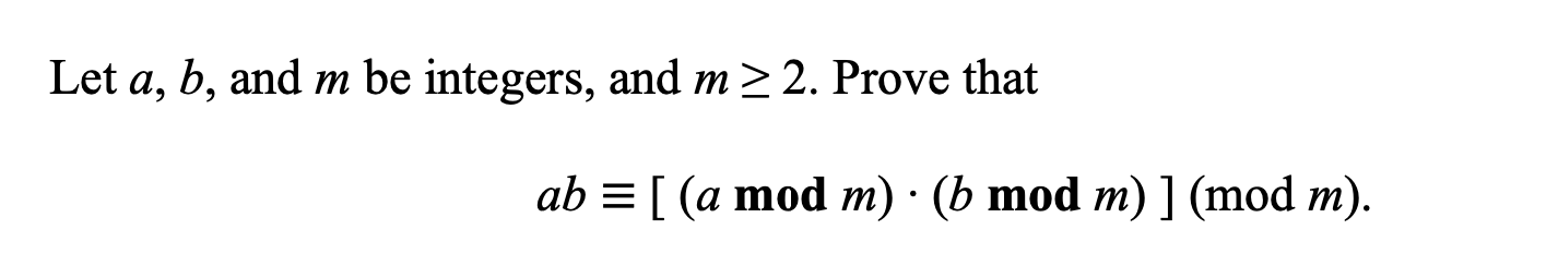Solved Let a, b, and m be integers, and m>2. Prove that ab = | Chegg.com