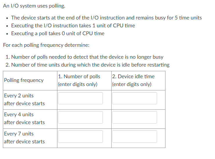 Solved An I/O system uses polling. - The device starts at | Chegg.com