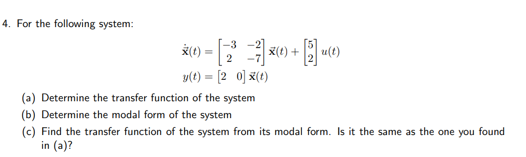 Solved 4. For the following system: | Chegg.com