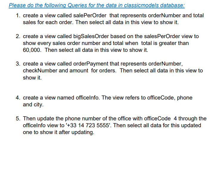 Solved π≈1. create a view called salePerOrder that | Chegg.com
