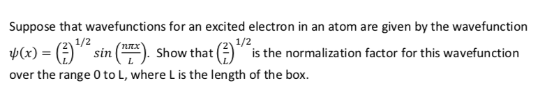 Solved Suppose That Wavefunctions For An Excited Electron In