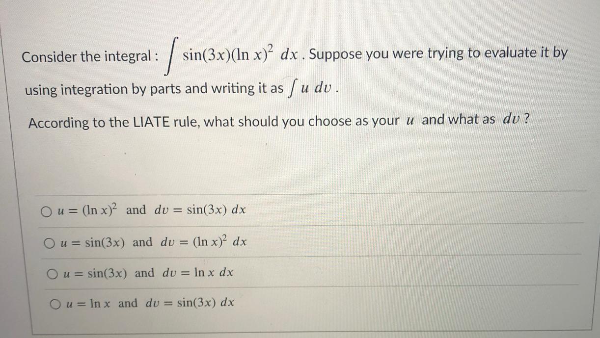 Solved Consider the integral : sin(3x)(In x)2 dx . Suppose | Chegg.com