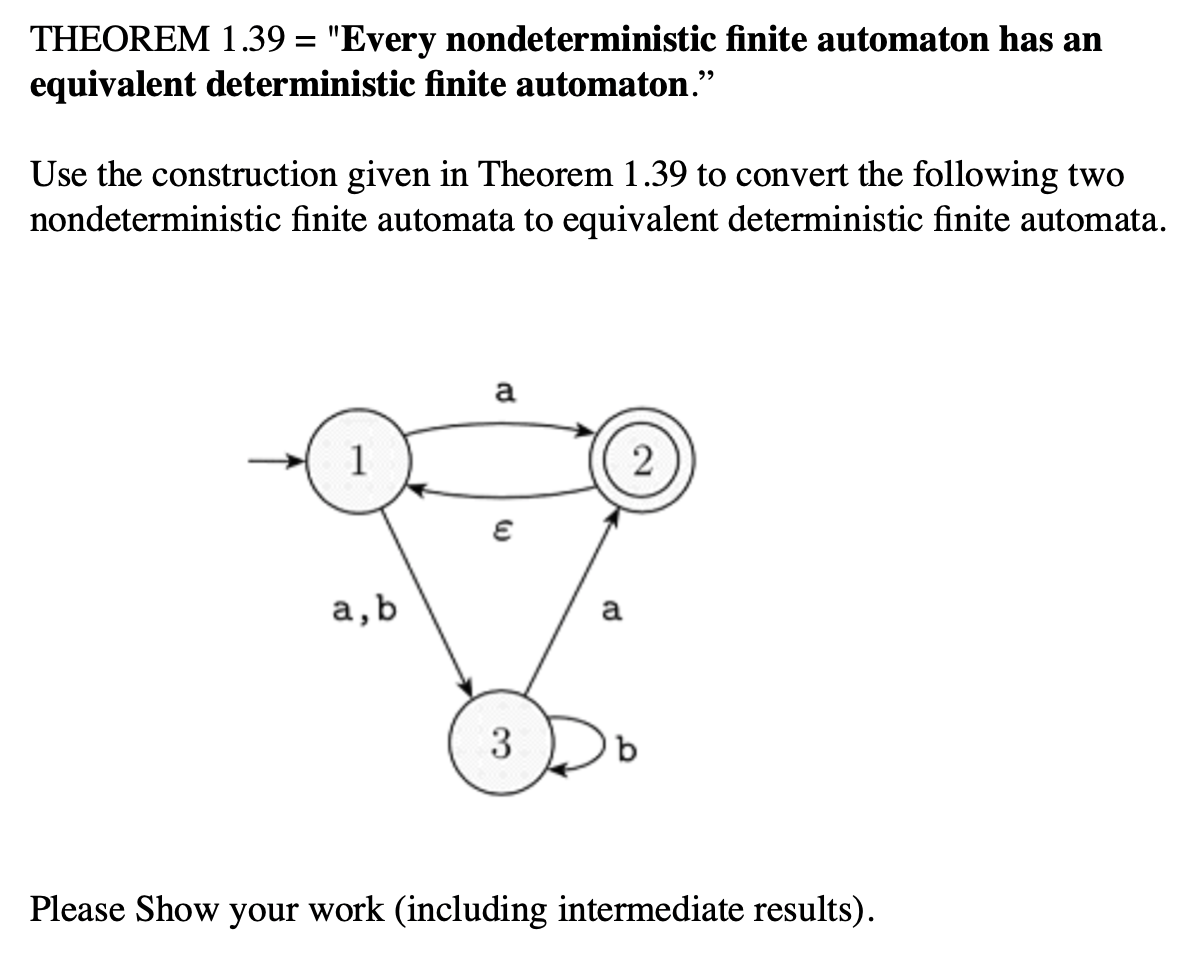 Solved THEOREM 1.39 = "Every nondeterministic finite | Chegg.com