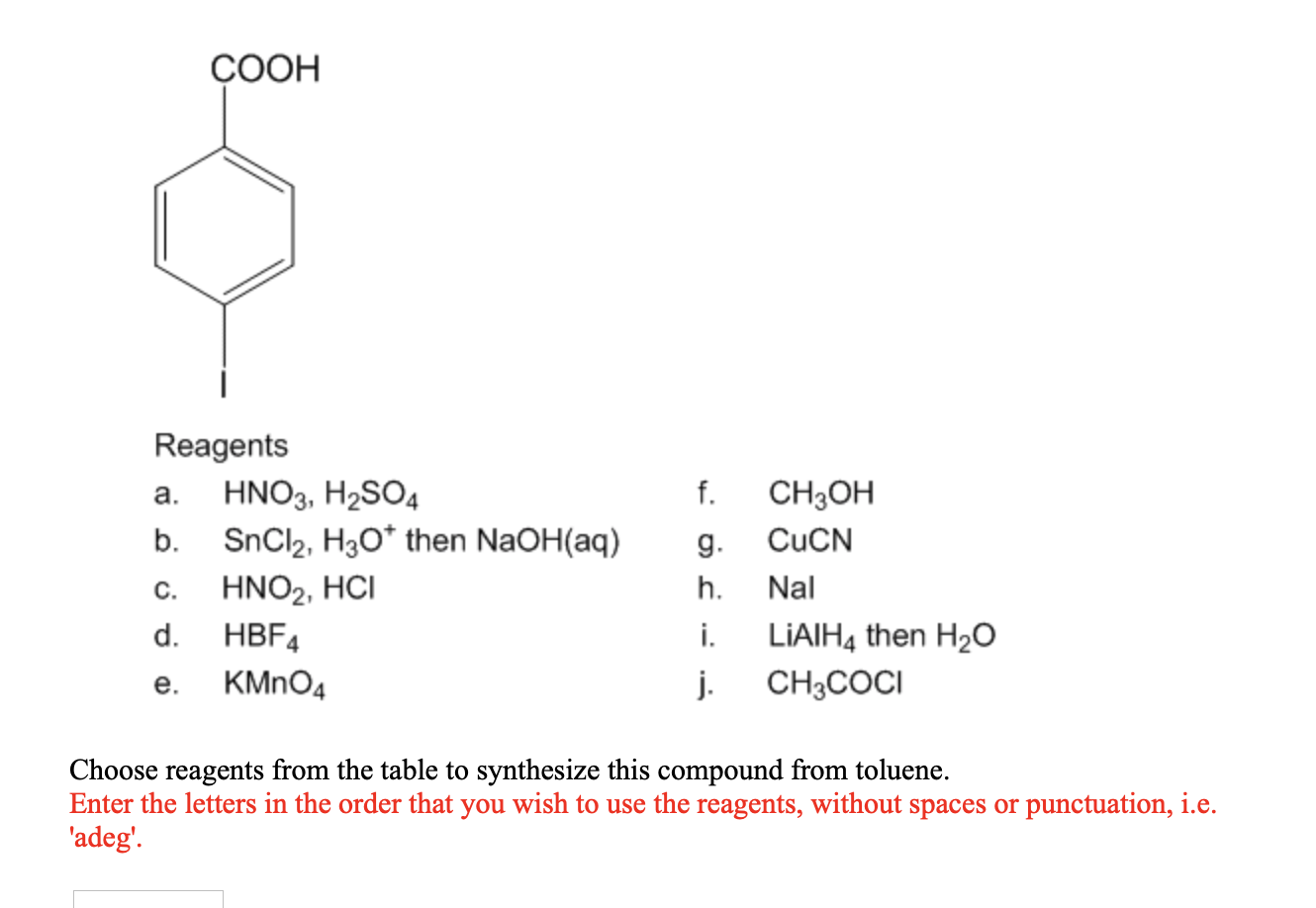 Solved COOH f. CH2OH CUCN Reagents a. HNO3, H2SO4 b. SnCl2, | Chegg.com