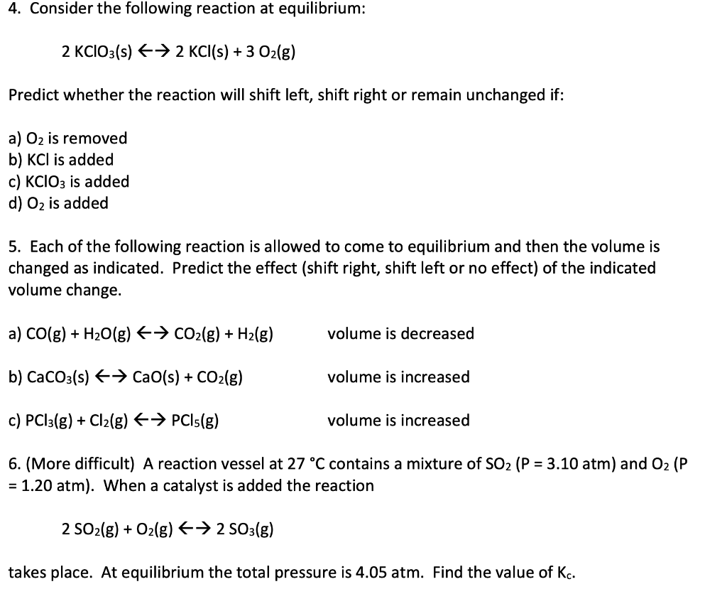Solved 4. Consider the following reaction at equilibrium: 2 | Chegg.com
