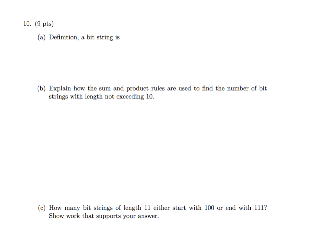 Solved 10. (9 pts) (a) Definition, a bit string is (b) | Chegg.com