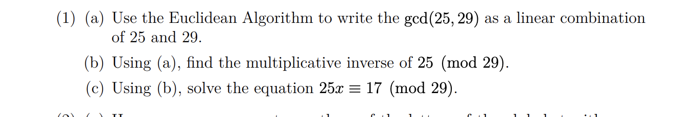 Solved (1) (a) Use the Euclidean Algorithm to write the | Chegg.com