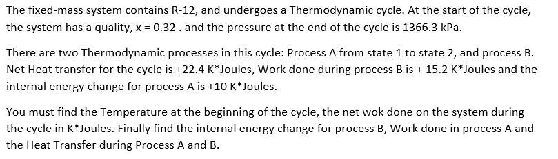 The fixed-mass system contains R-12, and undergoes a | Chegg.com