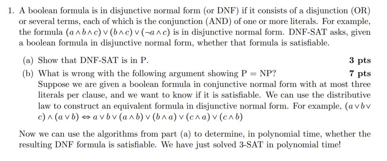 Solved 1. A boolean formula is in disjunctive normal form | Chegg.com